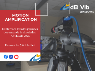 Technique de « Motion amplification » appliquée aux essais vibratoires ...